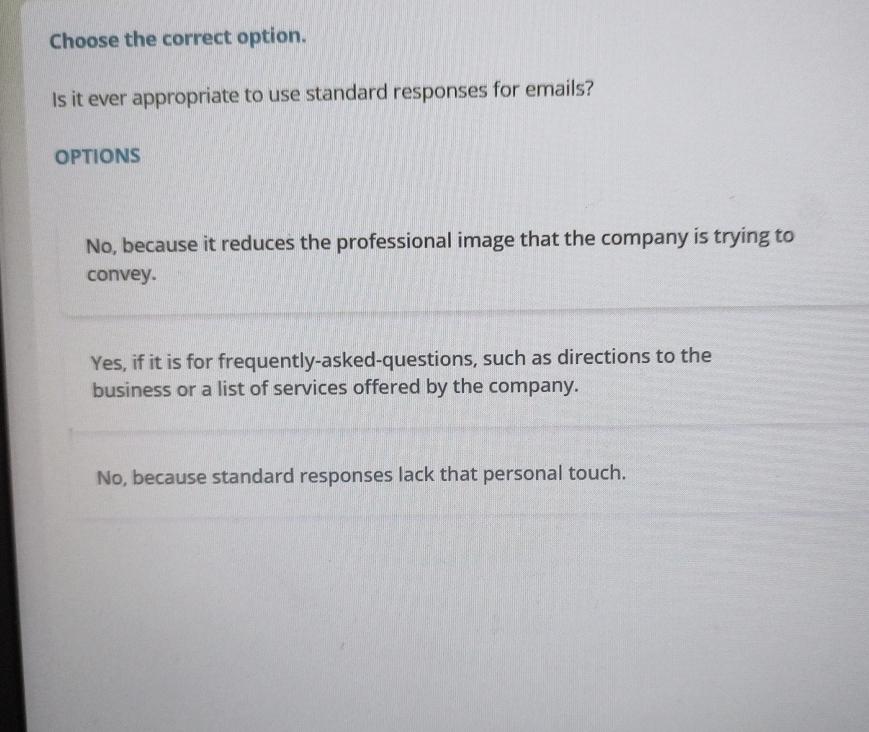 Solved Choose the correct option.Is it ever appropriate to | Chegg.com