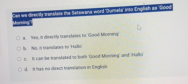 Solved Can we directly translate the Setswana word 'Dumela' | Chegg.com