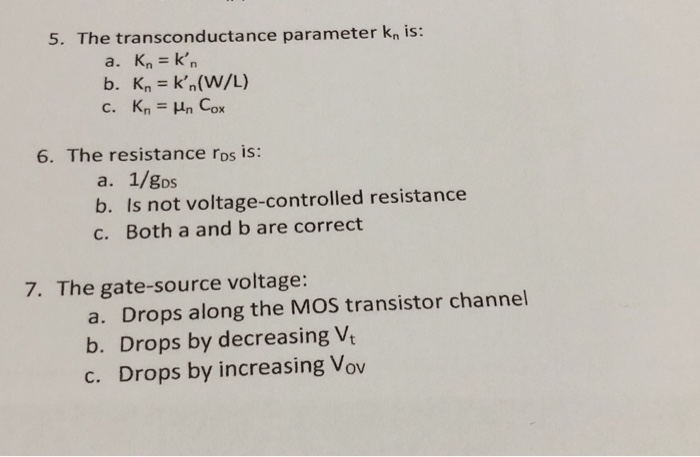 Solved 5. The transconductance parameter kn is: a. Kn= k'n | Chegg.com