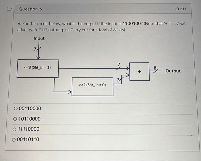 Solved 6. For the circuit below, what is the output if the | Chegg.com