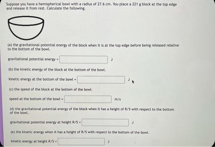 Solved Suppose you have a hemispherical bowl with a radius | Chegg.com