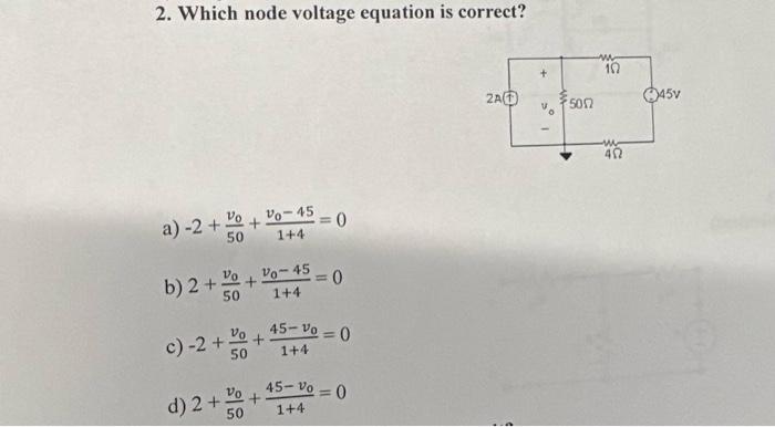 Solved 2. Which node voltage equation is correct? a) | Chegg.com