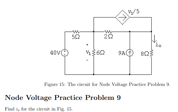 Solved Node Voltage Practice Problem 9Find io for the | Chegg.com Solved Node Voltage Practice Problem 9Find io for the | Chegg.com