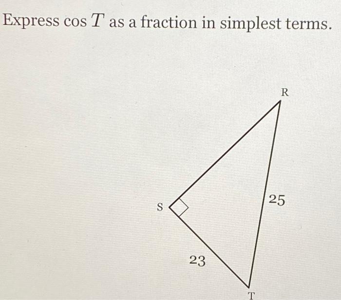 Solved Express cos Tas cos T as a fraction in simplest | Chegg.com