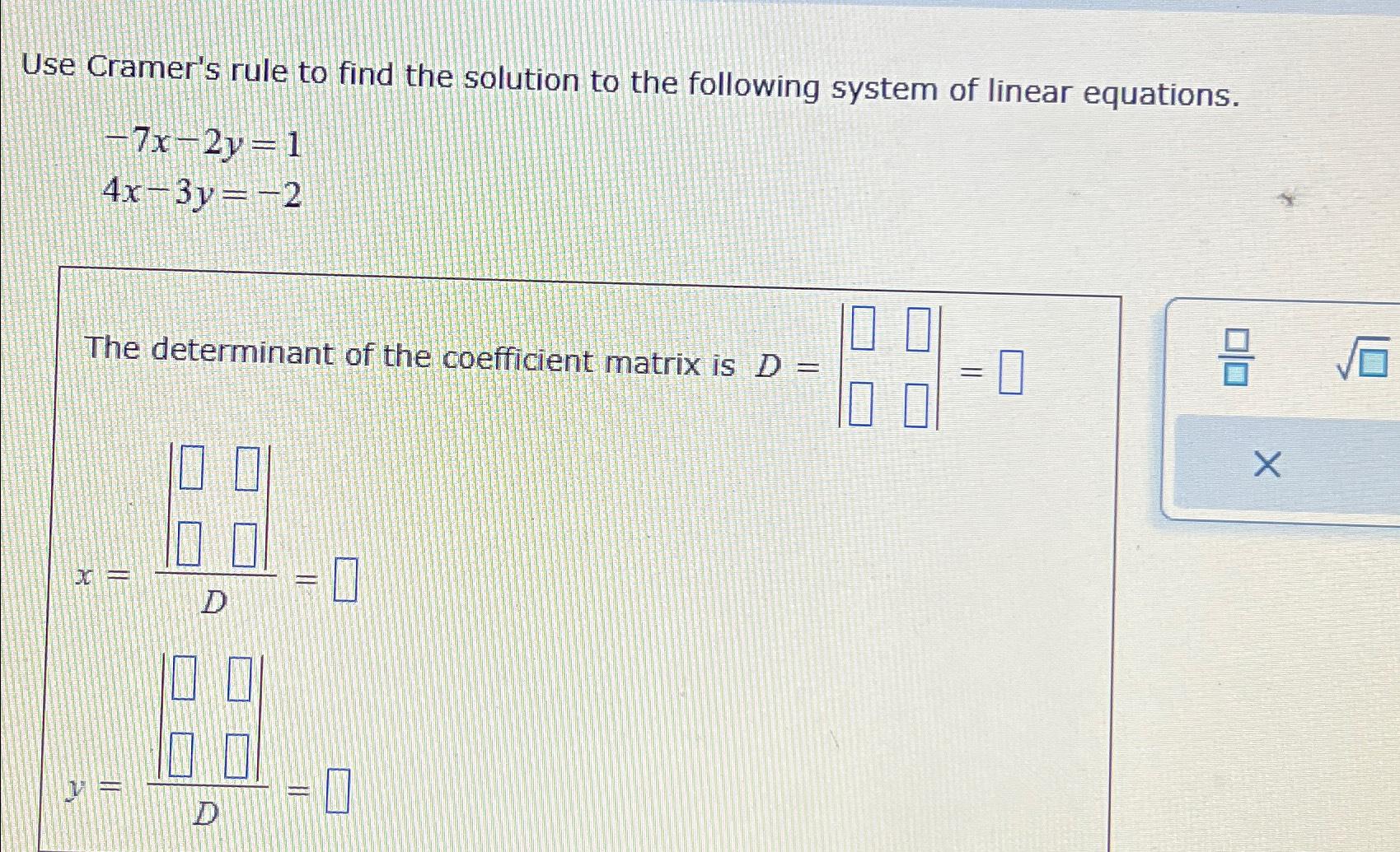 Solved Use Cramer's rule to find the solution to the | Chegg.com