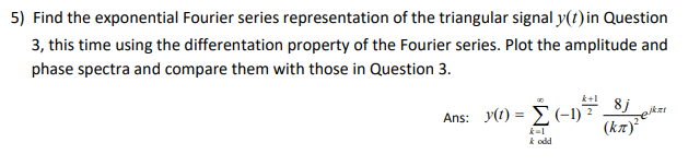 Find the exponential Fourier series representation of | Chegg.com