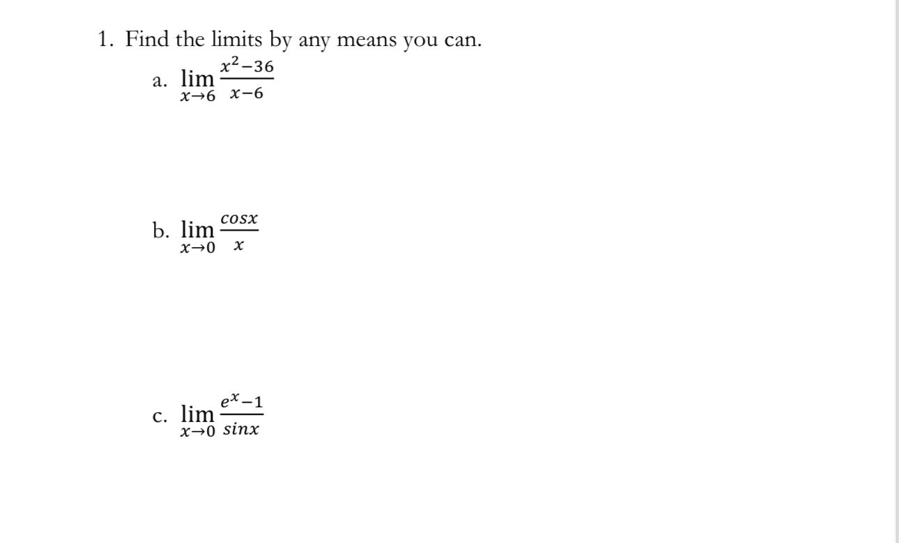 Solved Find the limits by any means you | Chegg.com