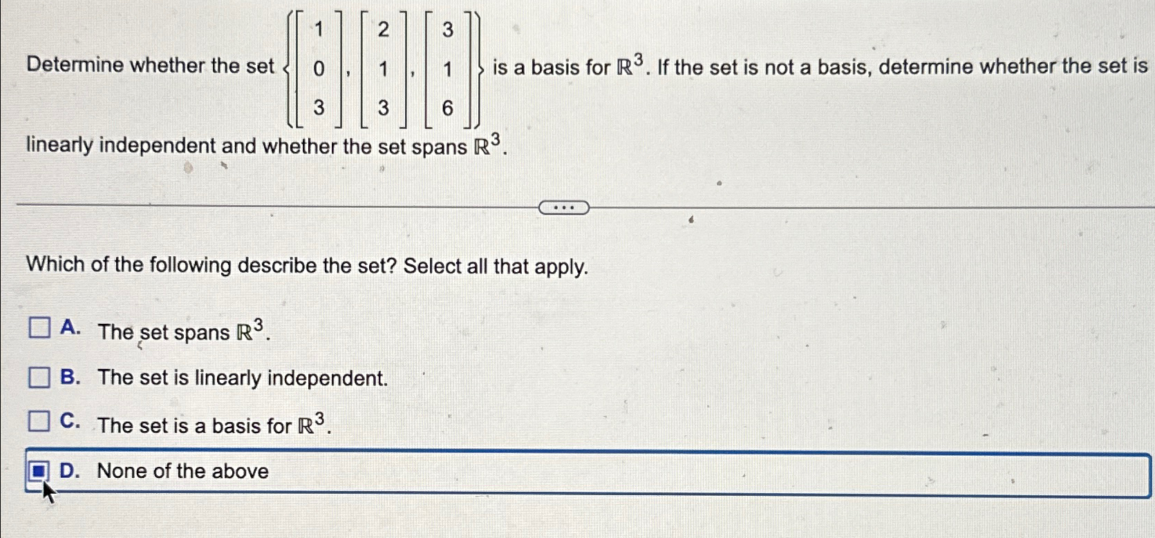 Solved Determine whether the set {[103],[213],[316]} ﻿is a | Chegg.com