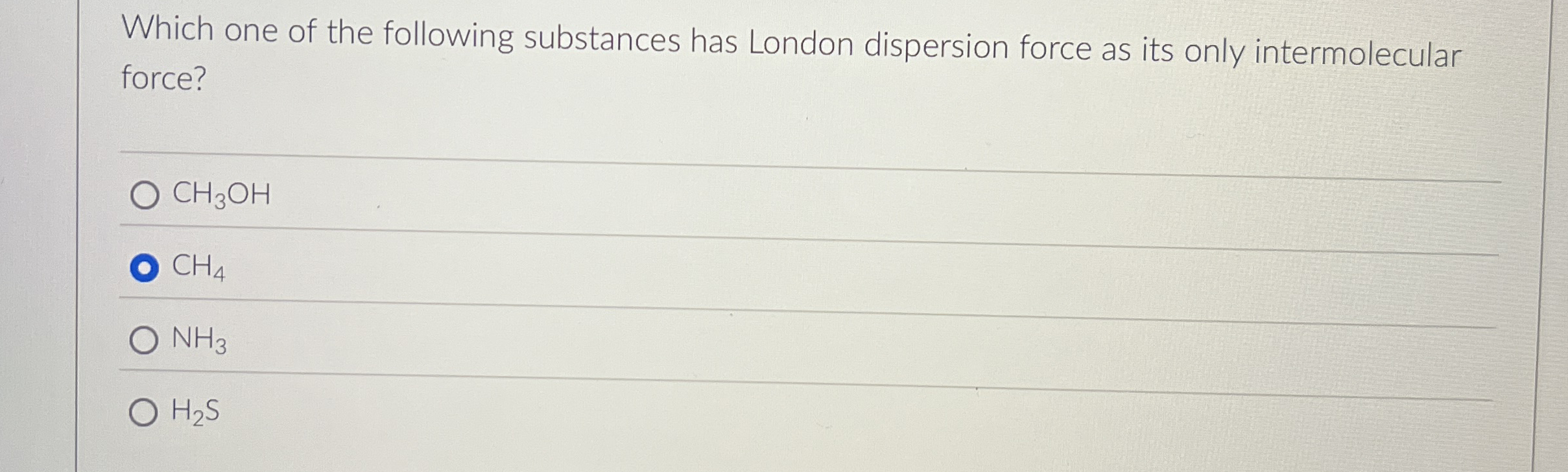 Solved Which one of the following substances has London | Chegg.com
