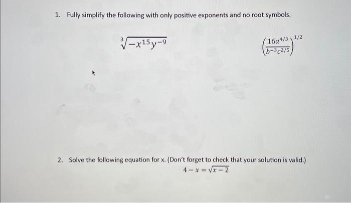 Solved 1. Fully simplify the following with only positive | Chegg.com