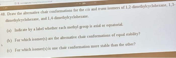 Solved 48. Draw the alternative chair conformations for the | Chegg.com