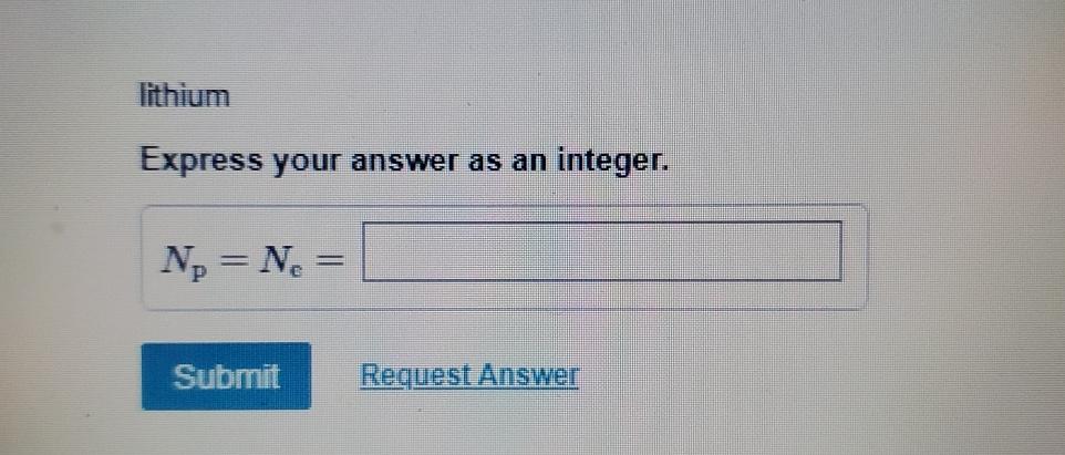 Solved lithiumExpress your answer as an integer.Np=Ne= | Chegg.com