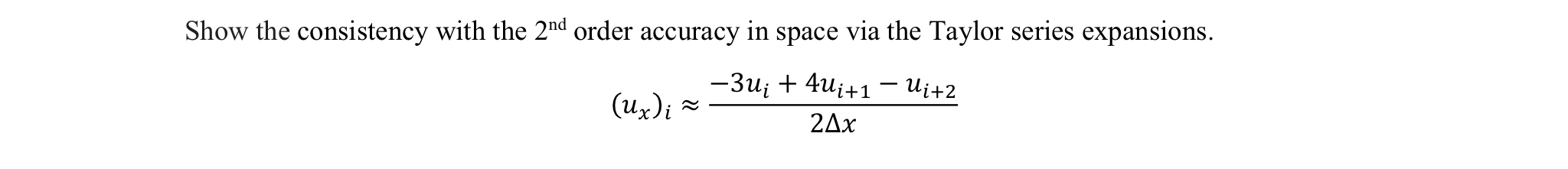 Solved Show the consistency with the 2nd ﻿order accuracy in | Chegg.com