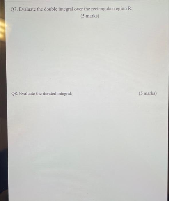 Q7. Evaluate the double integral over the rectangular | Chegg.com