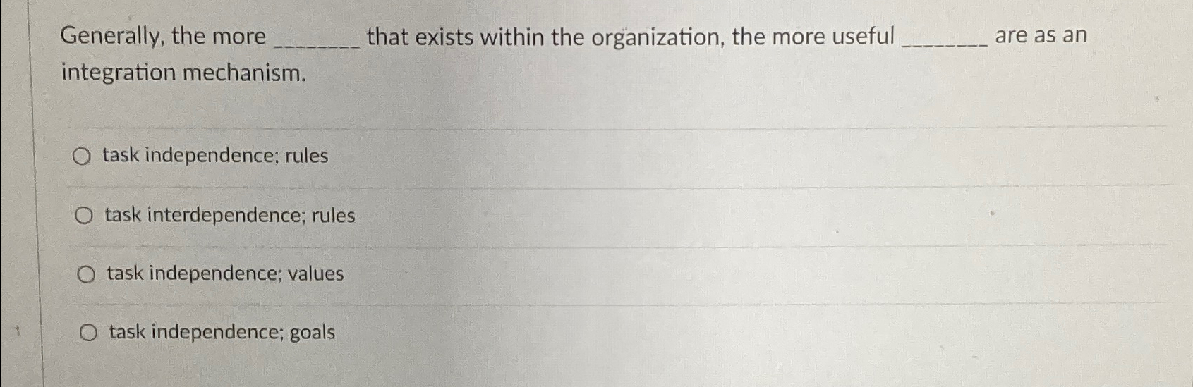 Solved Generally, the more ﻿that exists within the | Chegg.com