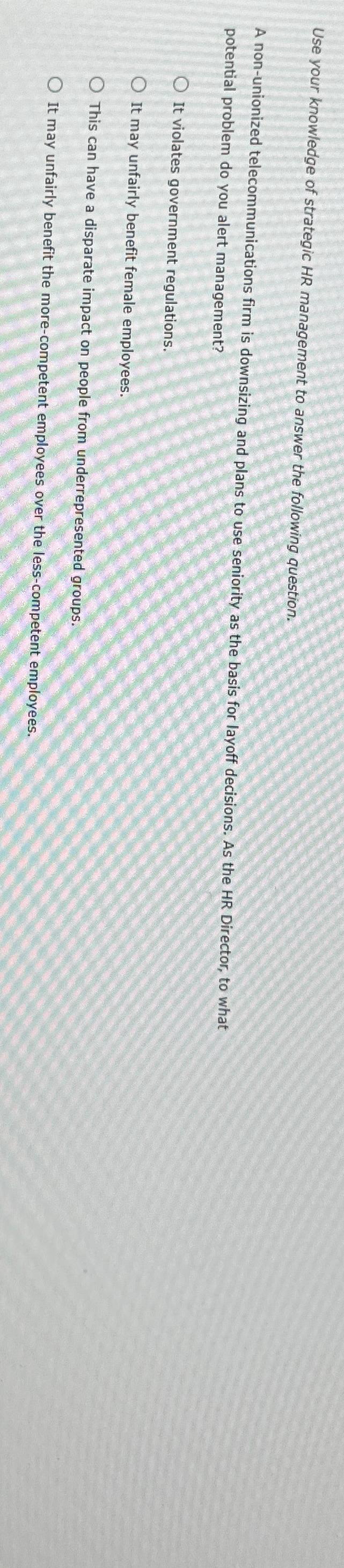 Solved Use your knowledge of strategic HR management to | Chegg.com