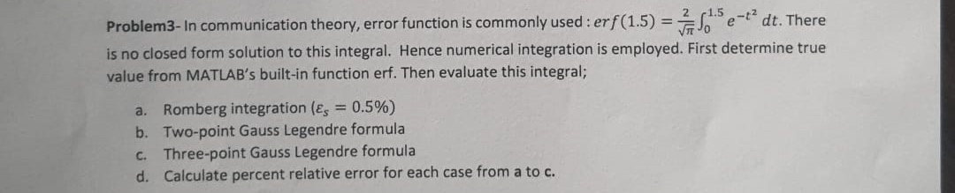 Solved Problem3 In Communication Theory Error Function Is