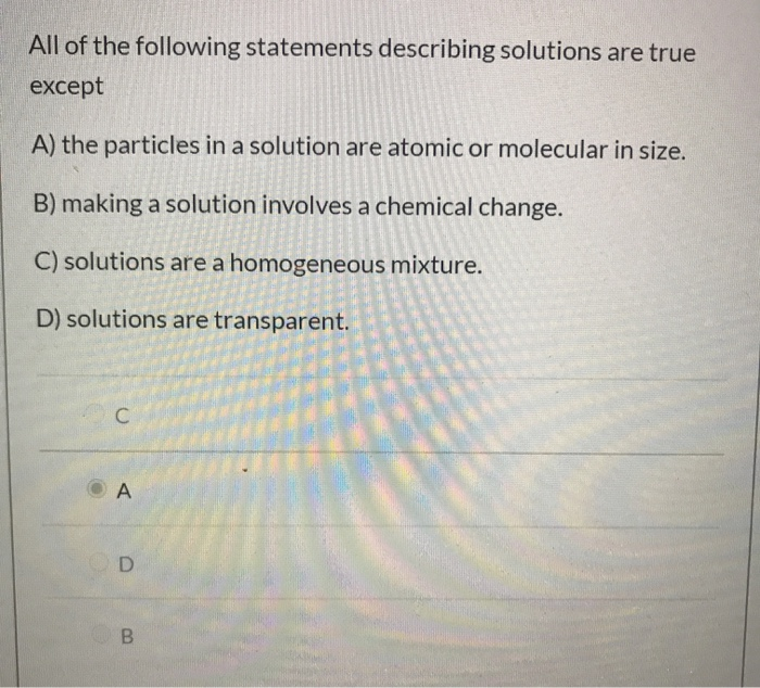 Solved All of the following statements describing solutions | Chegg.com