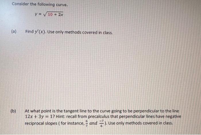 Solved Consider the following curve. y=10+2x (a) Find y′(x). | Chegg.com