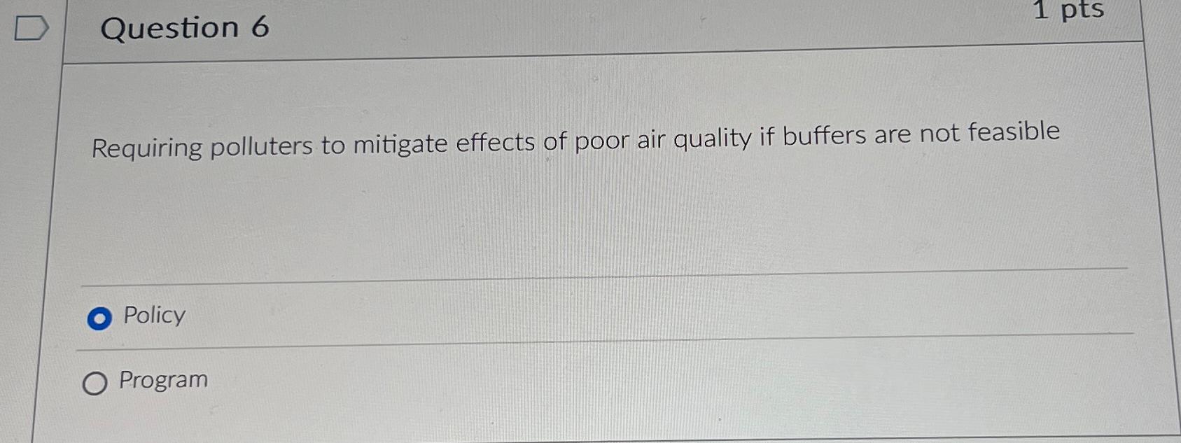 Solved Question 61 ﻿ptsRequiring polluters to mitigate | Chegg.com