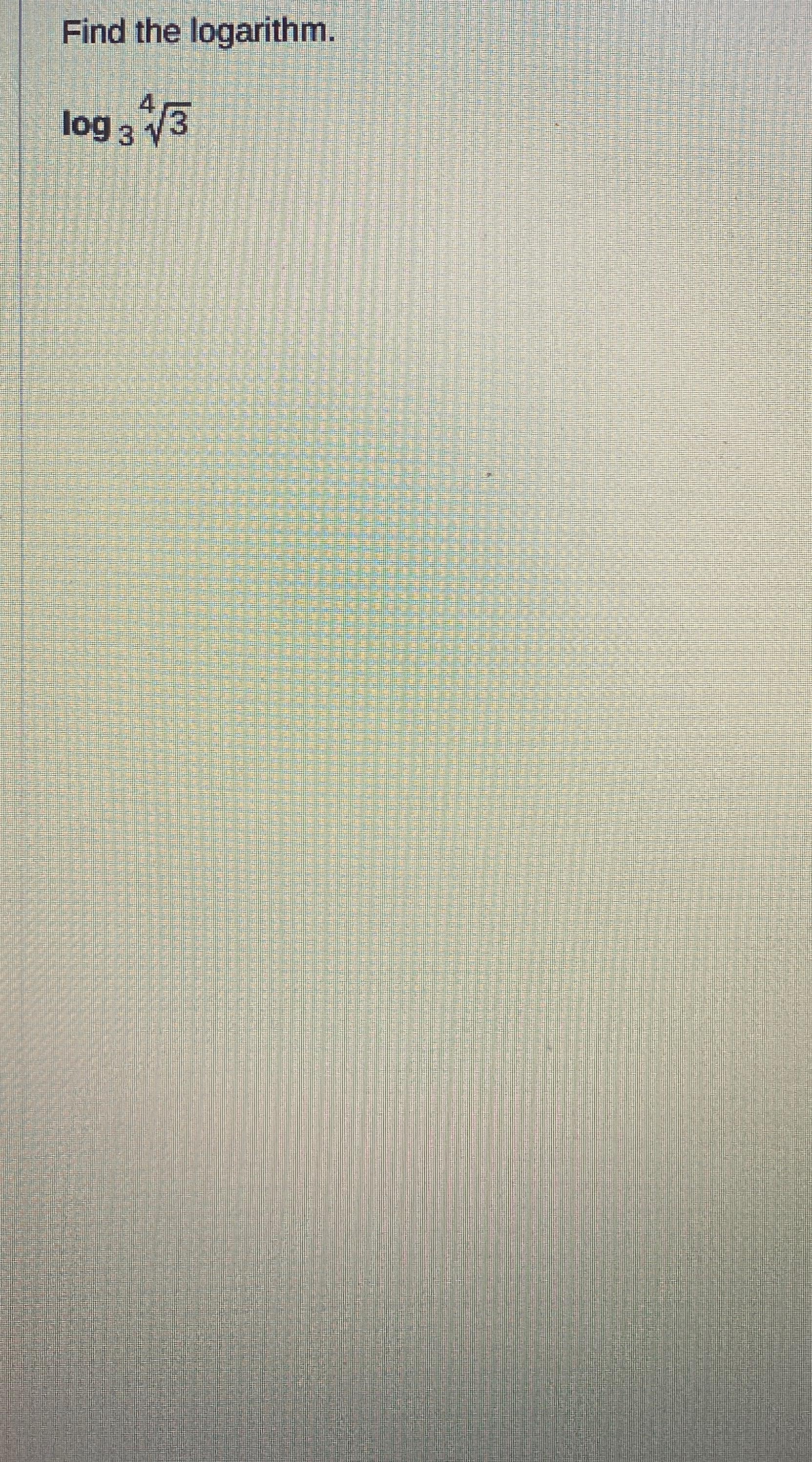 Solved Find the logarithm.log334 | Chegg.com