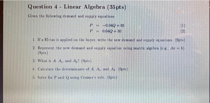 Solved - Question 4 - Linear Algebra (35 pts) Given the | Chegg.com