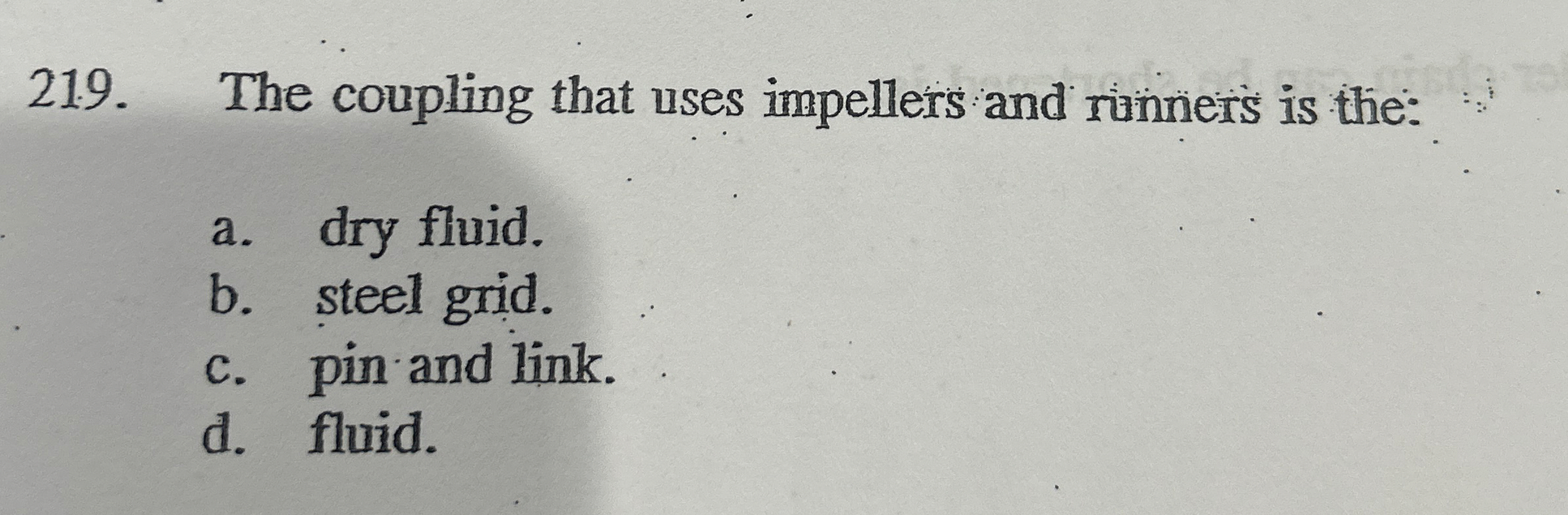 Solved The coupling that uses impellers and runners is | Chegg.com