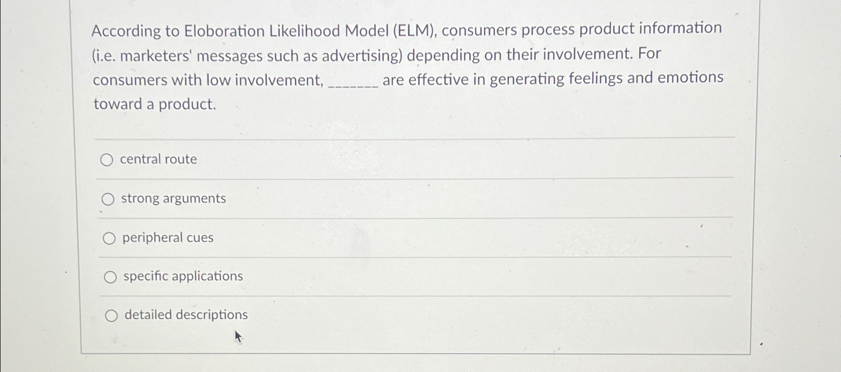 Solved According to Eloboration Likelihood Model (ELM), | Chegg.com