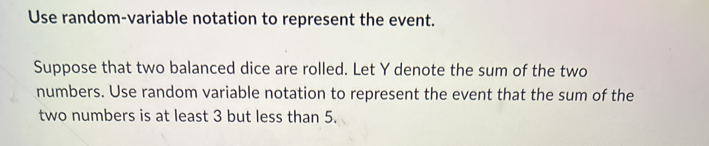 Solved Use random-variable notation to represent the | Chegg.com