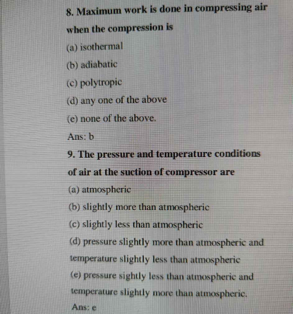 Solved 8.Maximum work is done in compressing air when the | Chegg.com