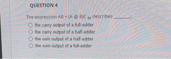 Solved The expression AB+(A⊕B)C in describes the carry | Chegg.com