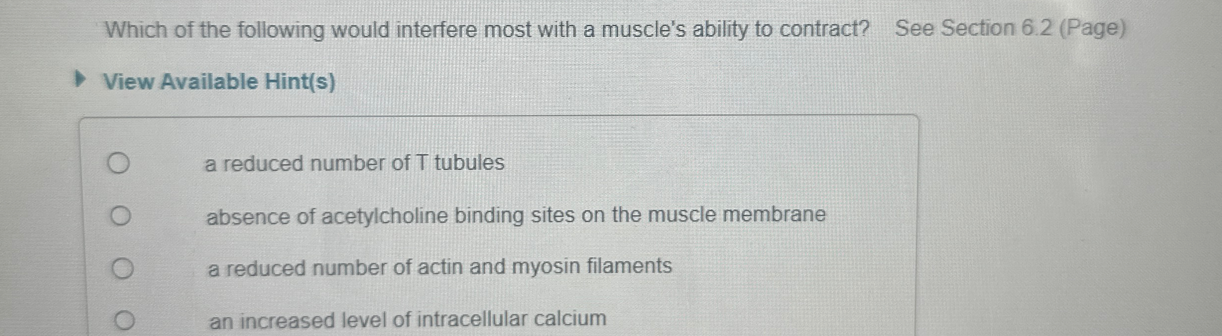 Solved Which of the following would interfere most with a | Chegg.com