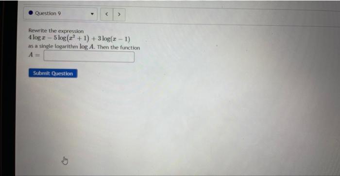 Solved Rewrite the expression 4logx−5log(x2+1)+3log(x−1) | Chegg.com