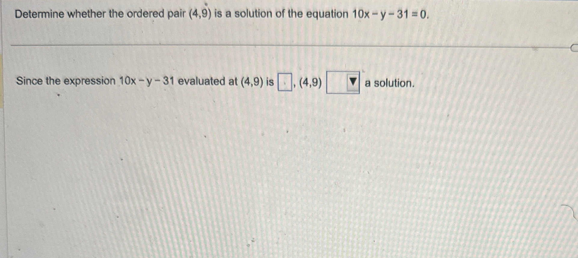 How to solve Determine whether the ordered pair (4,9) | Chegg.com