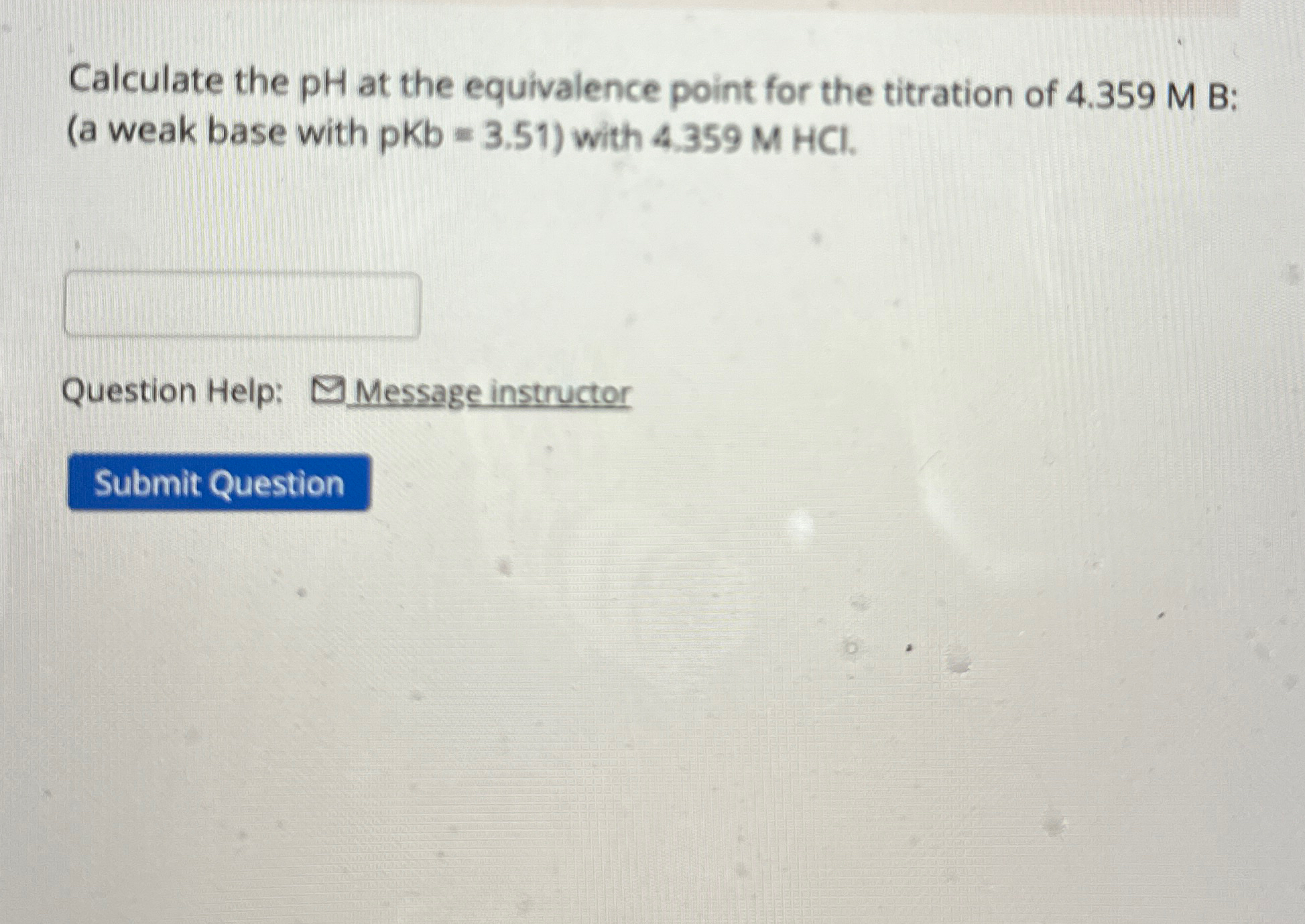 Solved Calculate the pH ﻿at the equivalence point for the | Chegg.com
