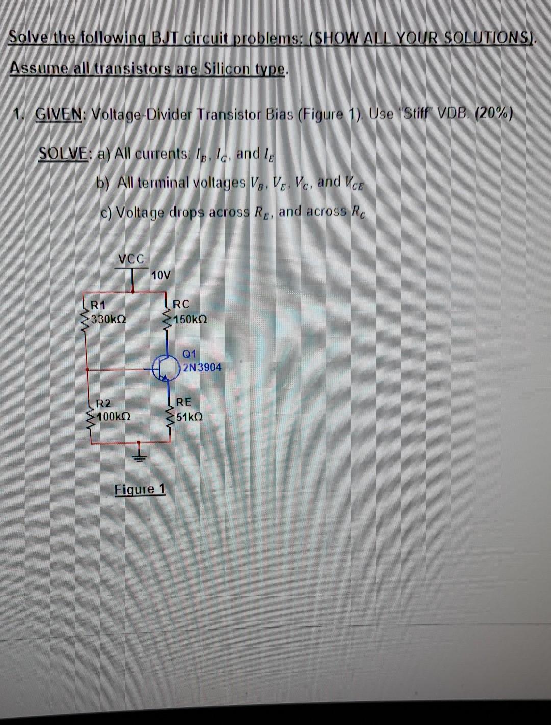 Solved Solve the following BJT circuit problems: (SHOW ALL | Chegg.com
