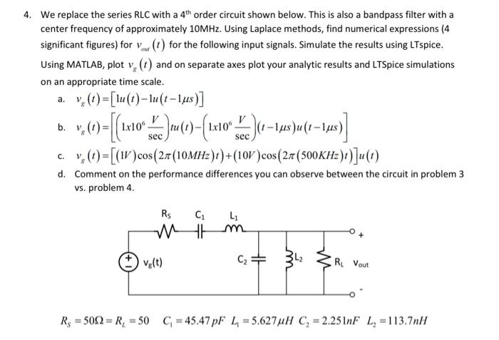 Solved We replace the series RLC with a 4th order circuit | Chegg.com