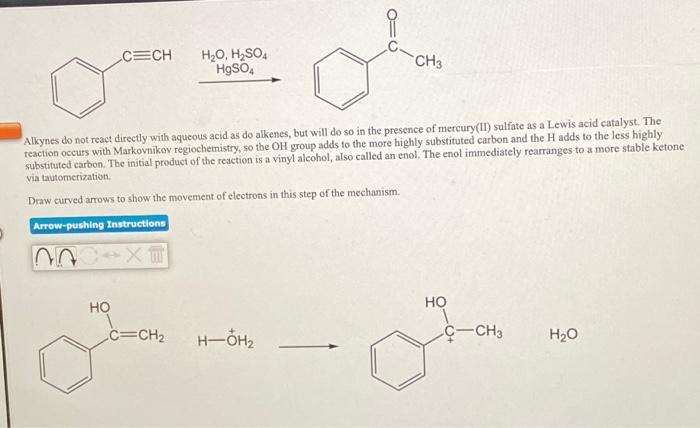 Solved CECH H2O, H2SO4 HgSO4 "CH₃ Alkynes do not react | Chegg.com