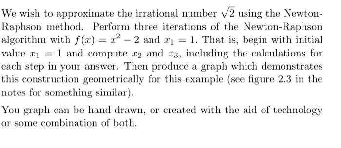 Solved We wish to approximate the irrational number 2 using | Chegg.com