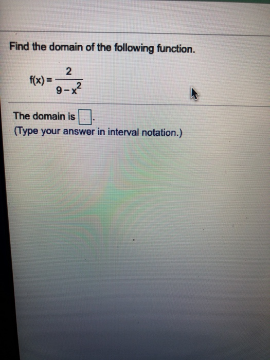 Solved Find the domain of the following function. 2 f(x) = | Chegg.com