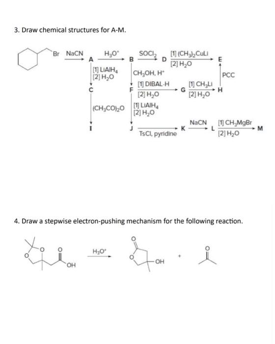 Solved 3. Draw chemical structures for A-M. 4. Draw a | Chegg.com
