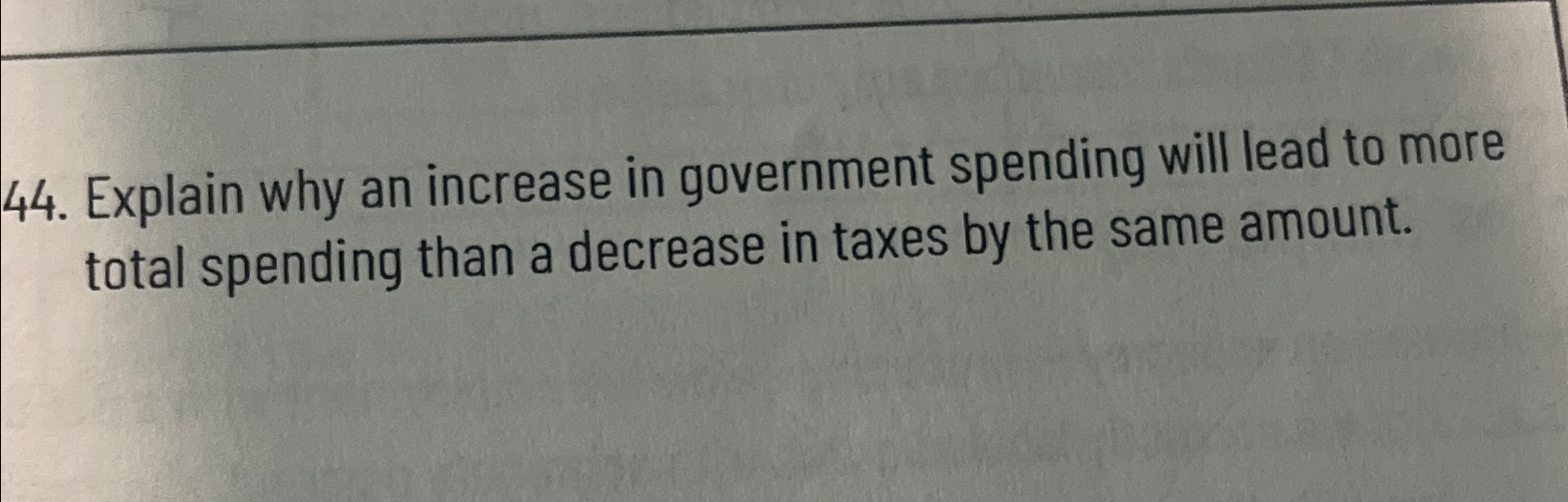 Solved Explain why an increase in government spending will | Chegg.com