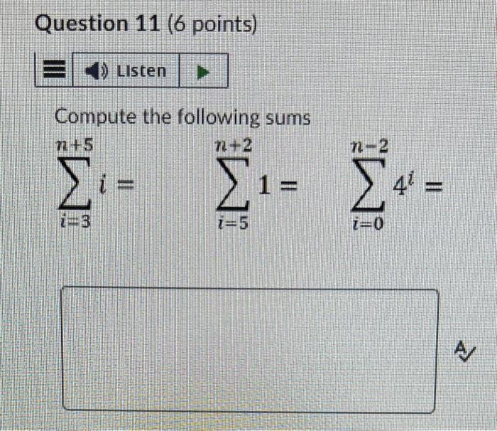 Solved Question 11 ( 6 points) Compute the following sums | Chegg.com