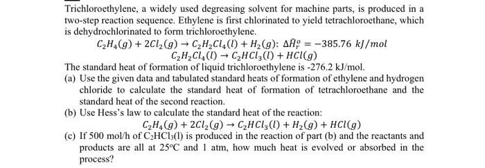 Solved Trichloroethylene, a widely used degreasing solvent | Chegg.com
