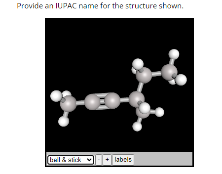 Solved Provide an IUPAC name for the structure shown. | Chegg.com