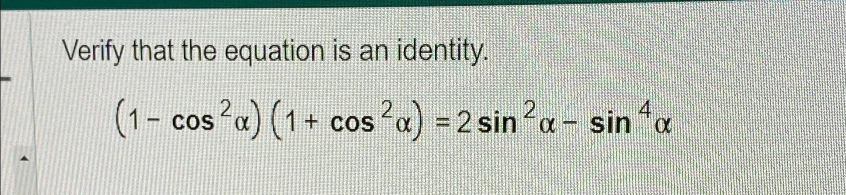 Solved Verify that the equation is an | Chegg.com