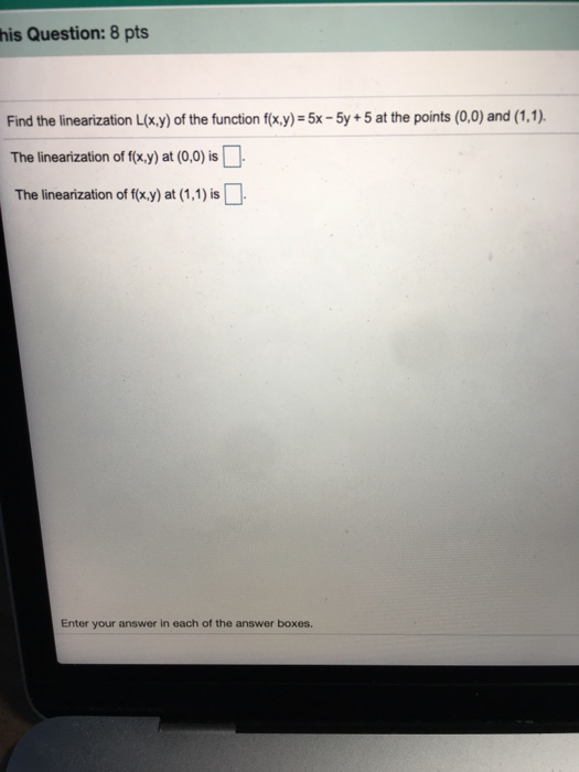 Solved This Question 8 Pts Find The Linearization L X Y Of