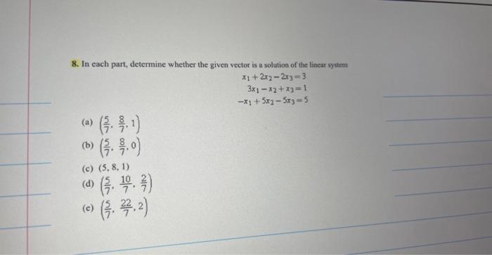 Solved 8. In each part, determine whether the given vector | Chegg.com