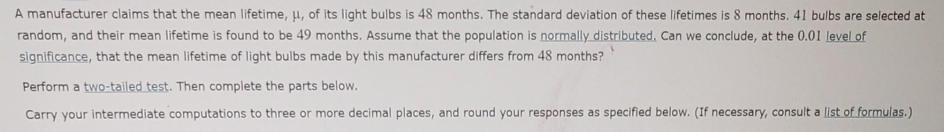 Solved A manufacturer claims that the mean lifetime, μ, of | Chegg.com