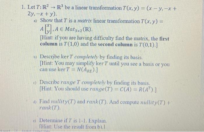 Solved 1. Let T: R2 → R3 be a linear transformation T(x, y) | Chegg.com
